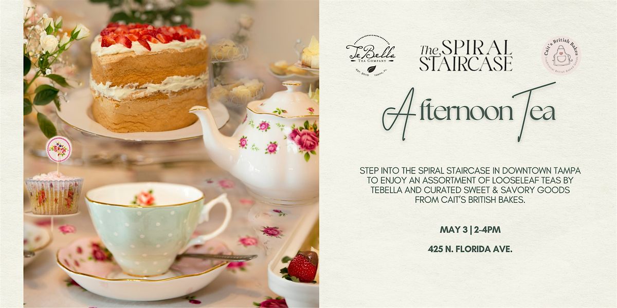 Afternoon Tea with TeBella at The Spiral Staircase, The Spiral ...