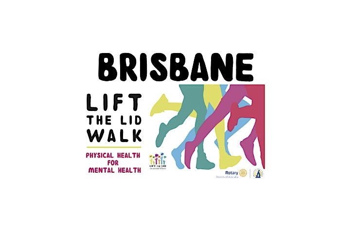 LIFT THE LID WALK for Mental Health - BRISBANE 2025, ROCKS RIVERSIDE ...