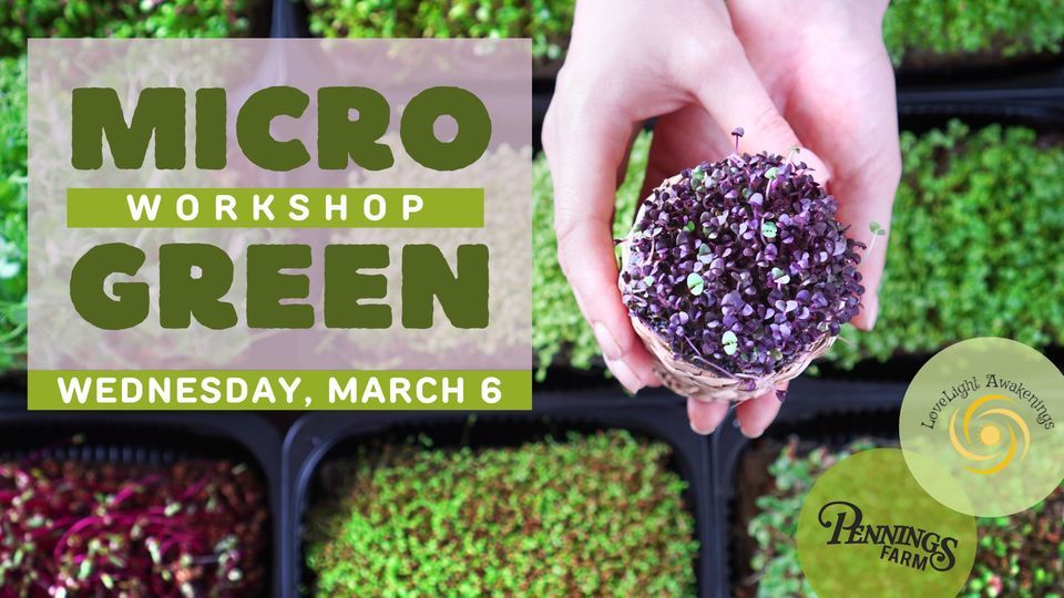 Growing Micro Greens Workshop at Pennings Farm, 161 State Route 94 S ...