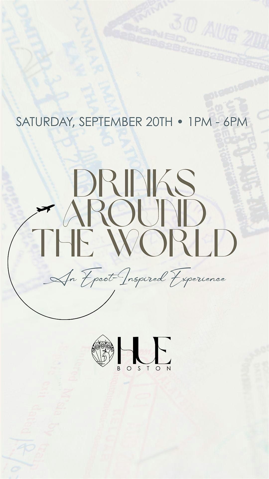 Drink Around The World- Hue Edition, Hue Boston, 20 September 2025 ...