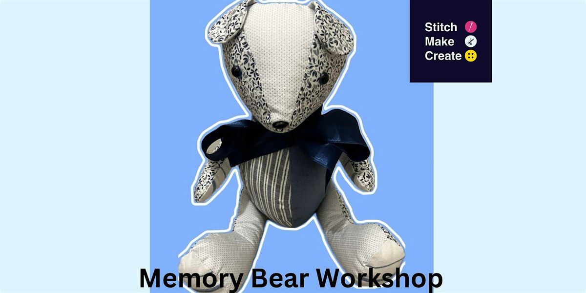 Make a Memory Bear Workshop, Unit 4 Horbury Business Complex, 22 ...