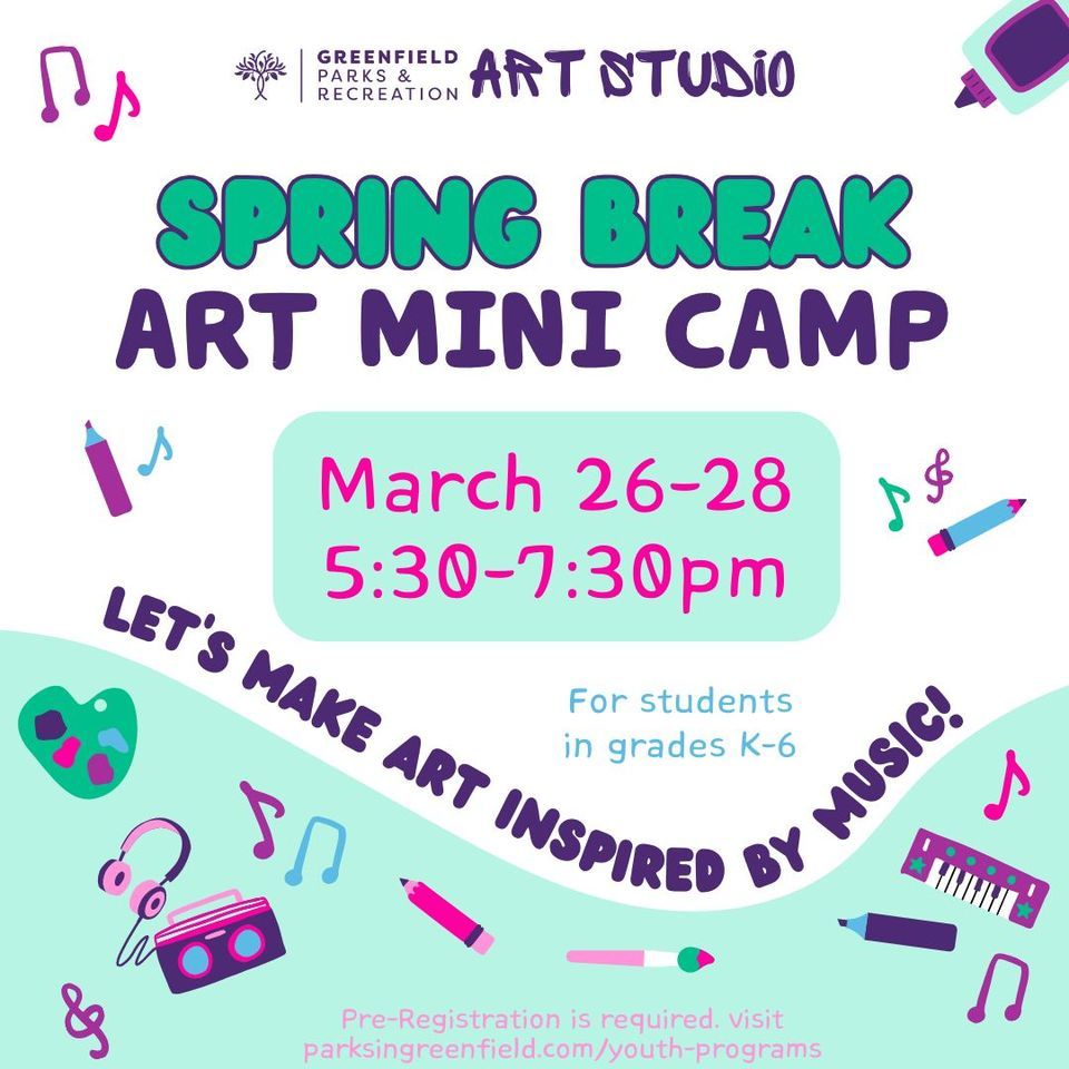 Spring Break Art Mini Camp, 280 N Apple St, Greenfield, IN, United ...