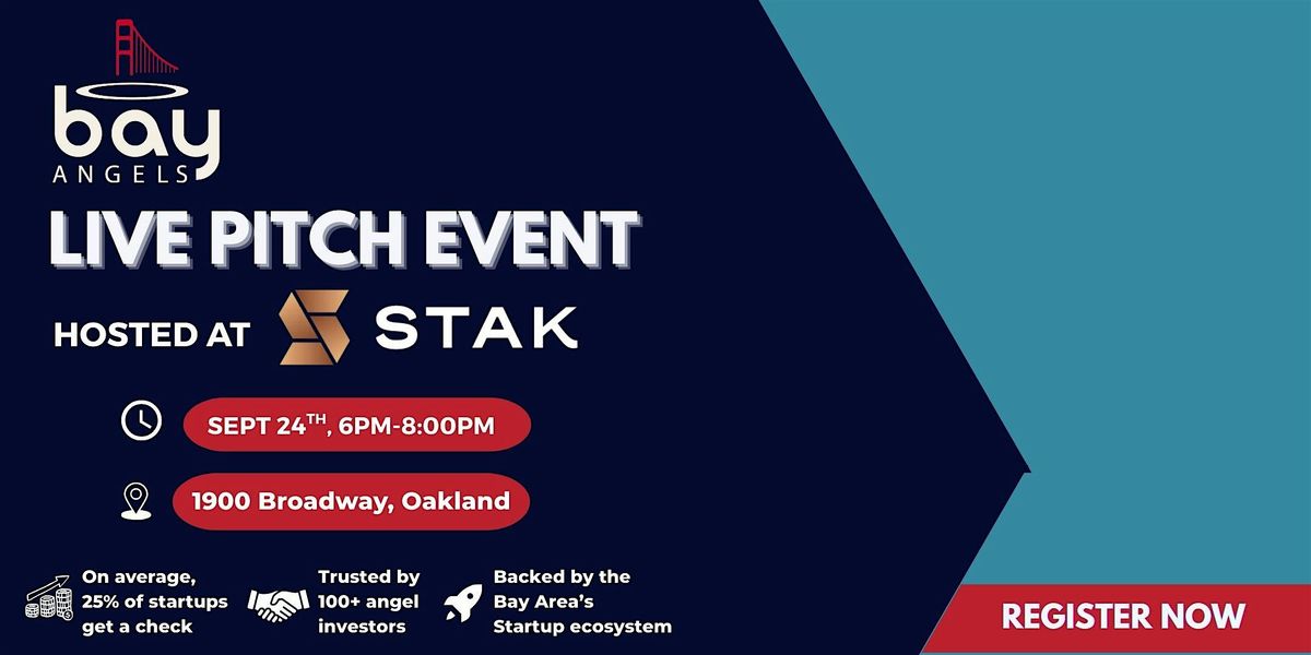 Bay Angels LIVE Pitch Event @STAK Ventures, STAK Space - 1900 Broadway ...