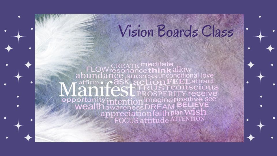 Class Series Demystifying Vision Boards: Manifest Your Life with ...