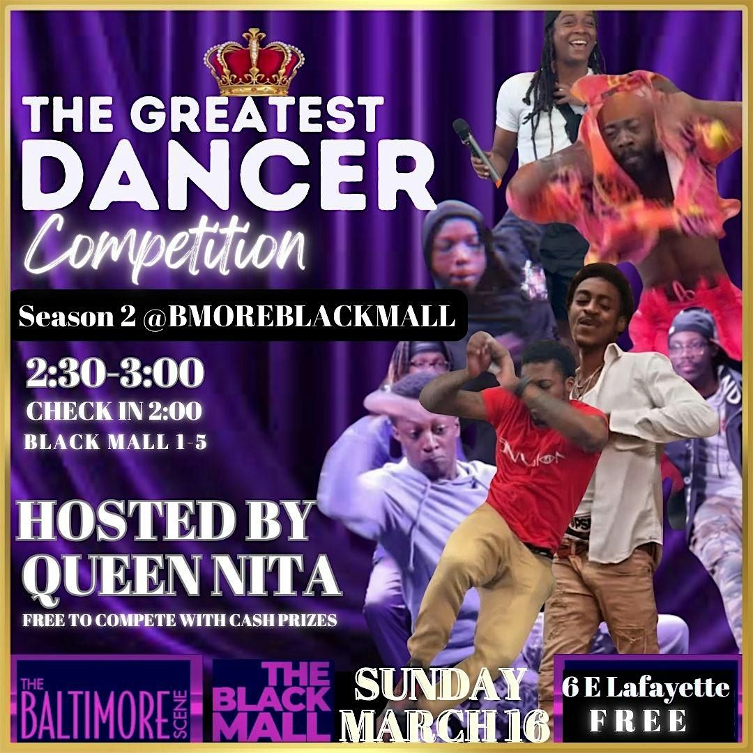 THE GREATEST DANCER COMPETITION: FREE TO COMPETE & ATTEND, The Black ...