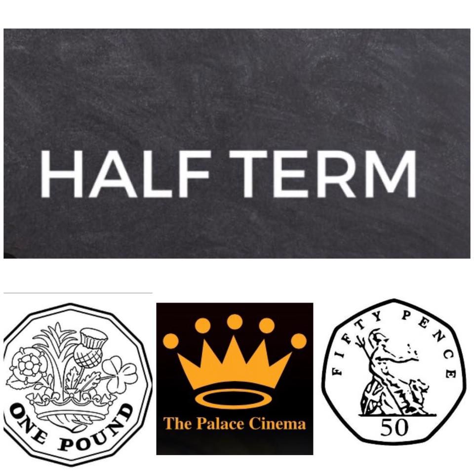 Half Term At The Palace Cinema The Palace Independent Cinema Malton half-term-at-the-palace-cinema-the-palace-independent-cinema-malton