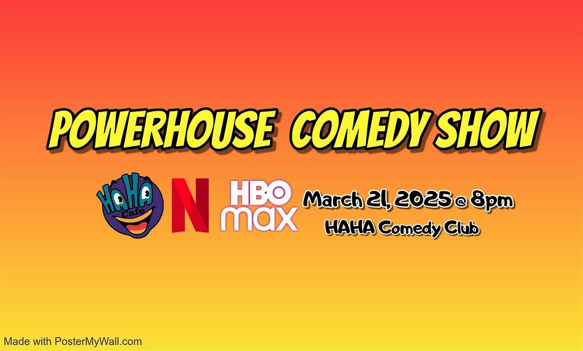 Friday Stand Up Comedy Showcase @ The Haha Club (Powerhouse Comedy ...