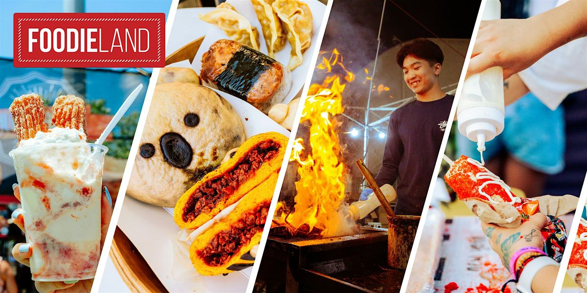 FoodieLand Night Market - Houston | April 4-6, 2025 in Houston – April ...