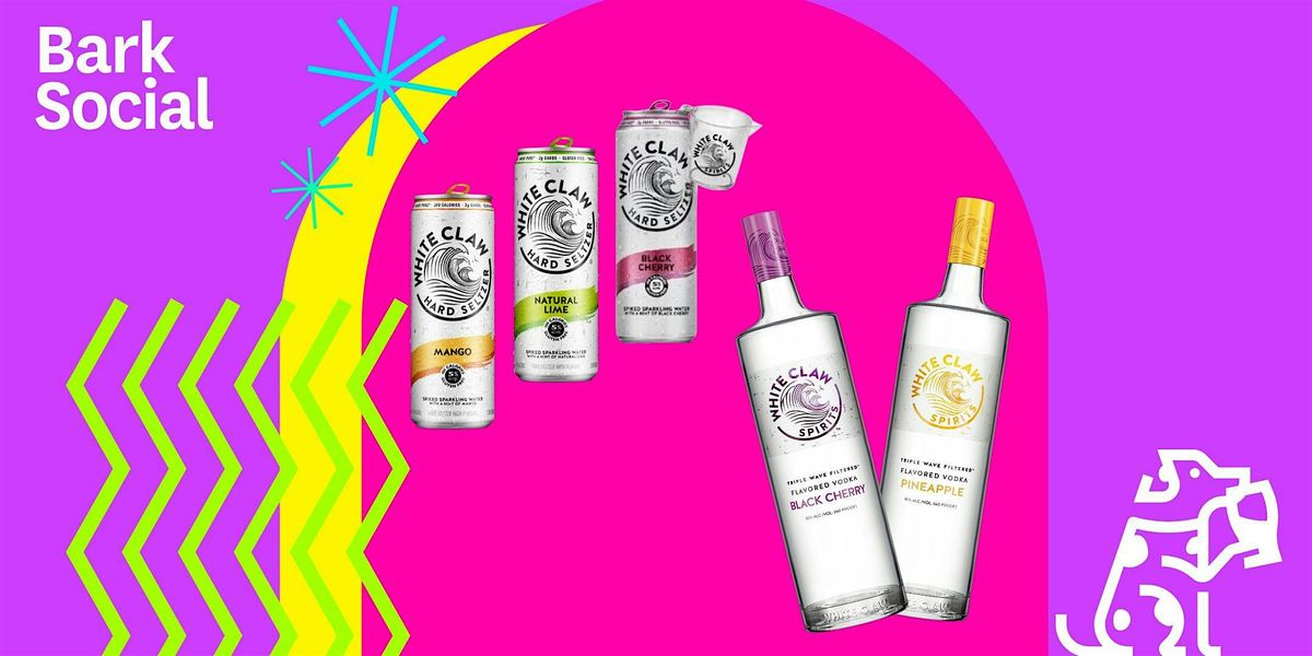 White Claw "Super Claw" Tasting!, Bark Social Philly, Philadelphia, 22 ...