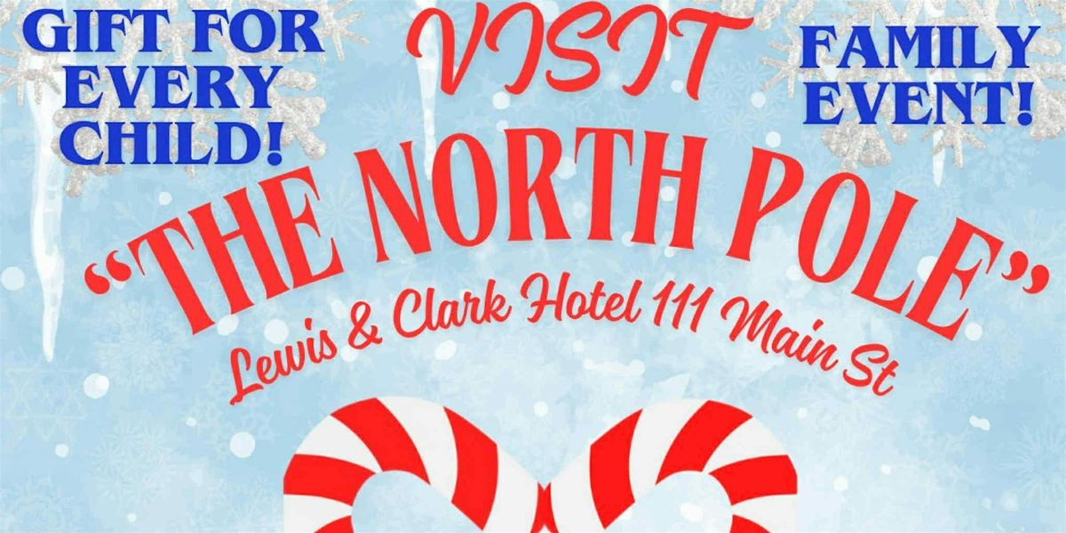 Visit the North Pole, 111 Main St, Lewiston, 20 December 2025 | AllEvents