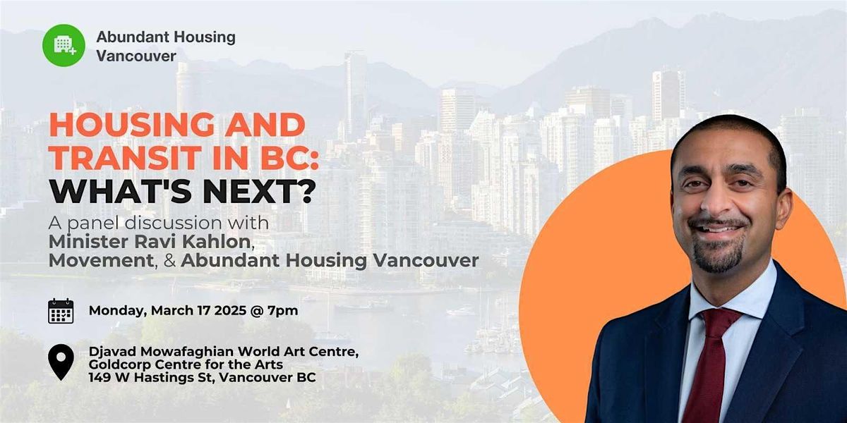 Housing and Transit in BC: Whats Next? A Panel with Minister Ravi ...