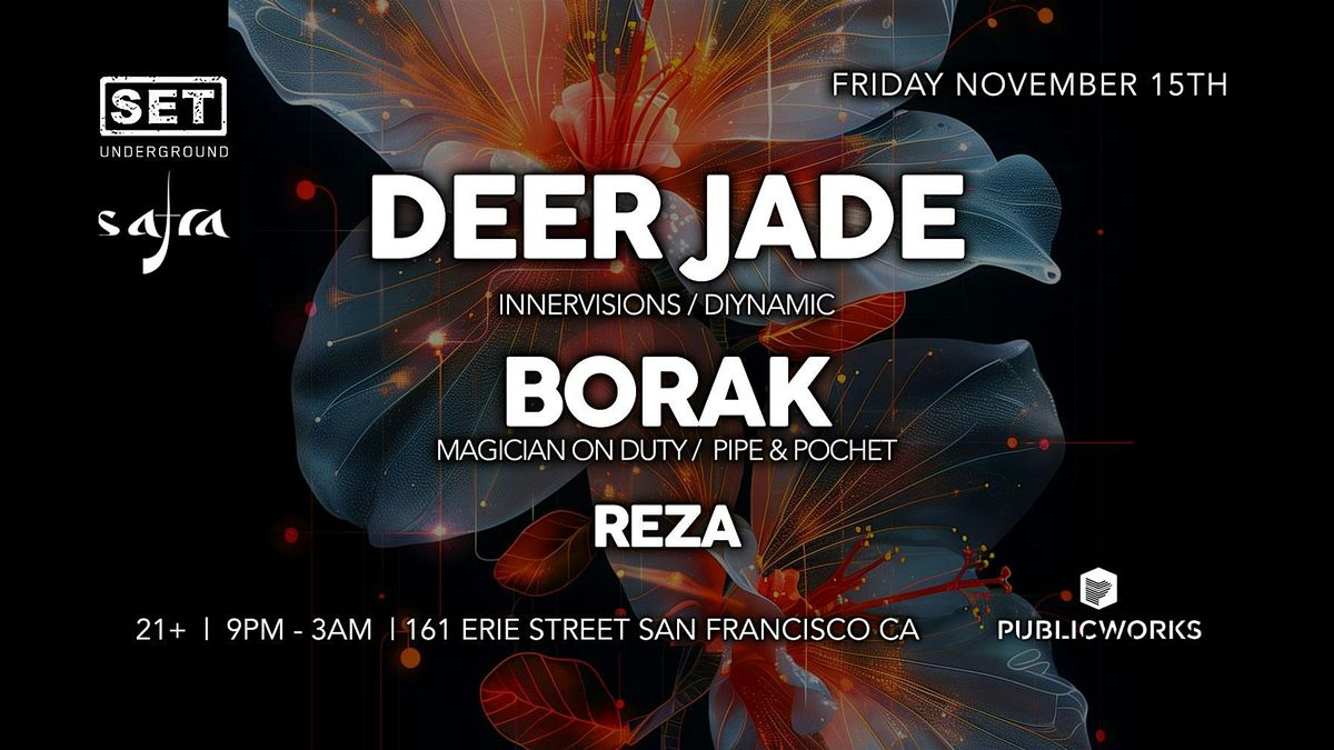 Deer Jade presented by Public Works, SET Underground & Safra, Public ...