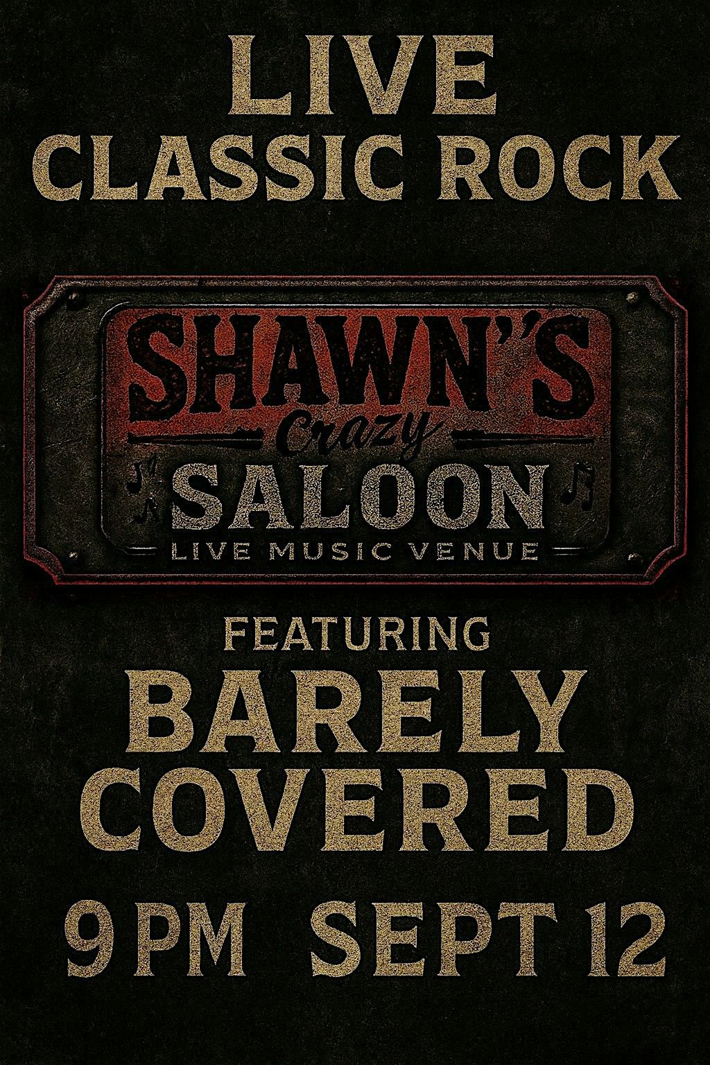Barely Covered, Shawn's Crazy Saloon, North Arlington, 12 September to ...