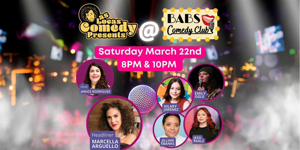 Las Locas Comedy Show, BABS Comedy Club, Forest Park, 22 March 2025 ...