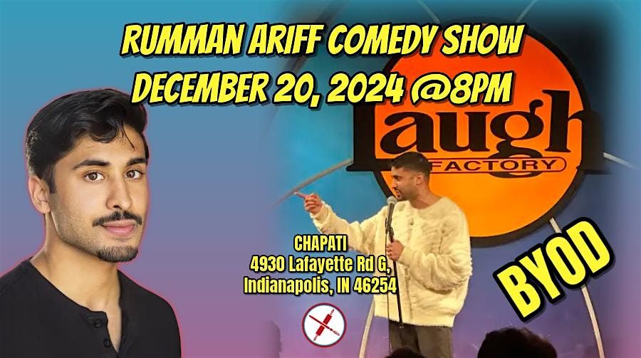 Friday Stand Up Comedy Show w/ Rumman Ariff (Chapati), Chapati ...