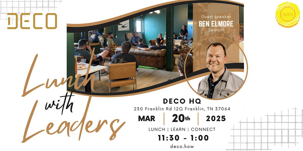 DECO Lunch with Leaders: Ben Elmore | Business & Digital Innovation ...