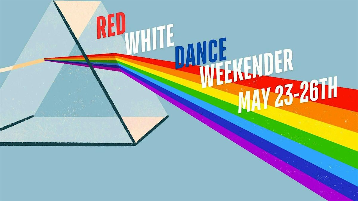 Red, White, Dance Weekender -DMV QUEER DANCE, 23 May to 26 May | AllEvents