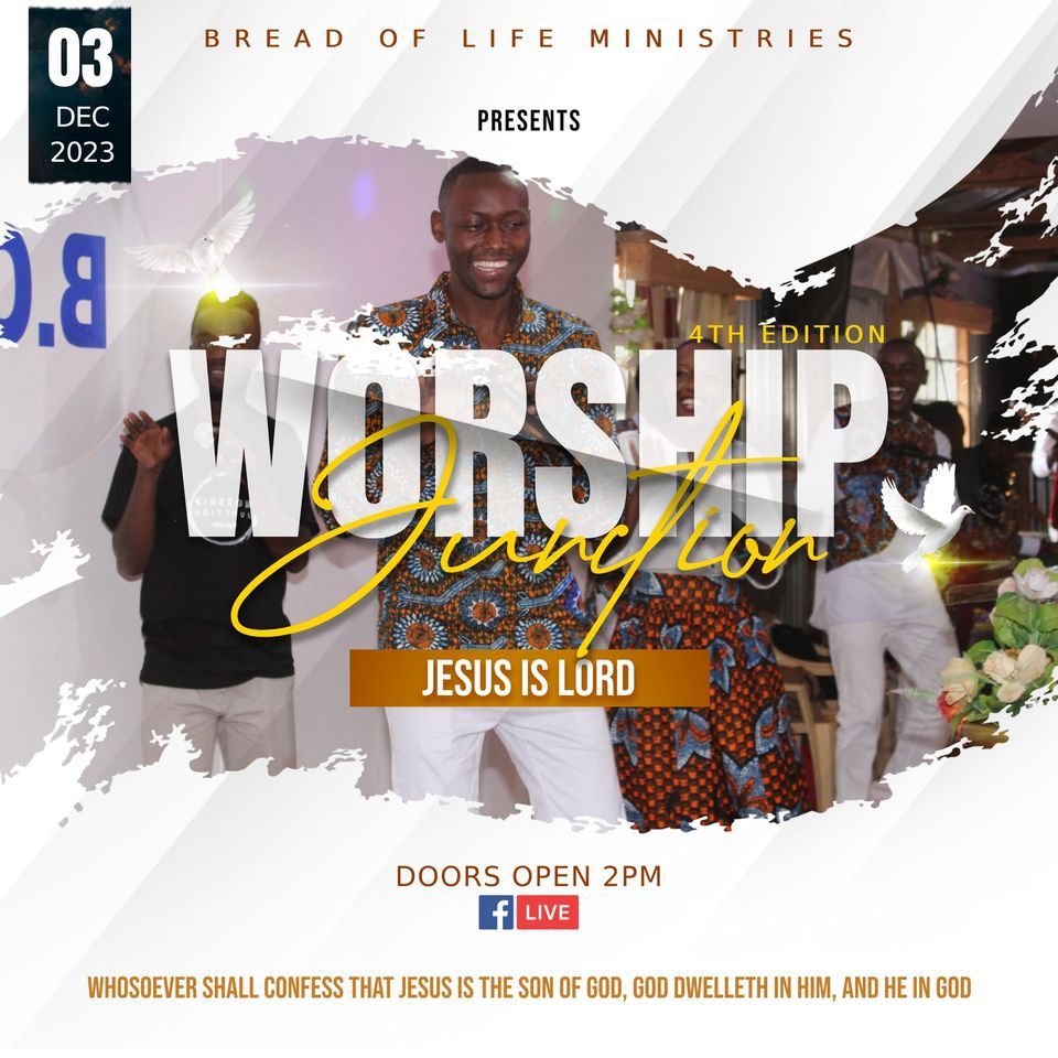 The Worship Junction Ed.4, Bread Of Life Church Gitaru, Nairobi, 3 ...