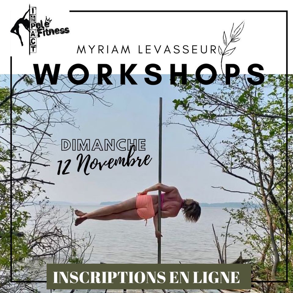 WORKSHOPS AVEC MYRIAM LEVASSEUR, Impact Pole Fitness, Mont-laurier, 12 ...