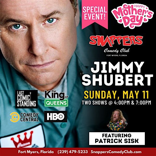 Mothers Day Comedy Show with Jimmy Shubert, Snappers Comedy Club, Fort ...