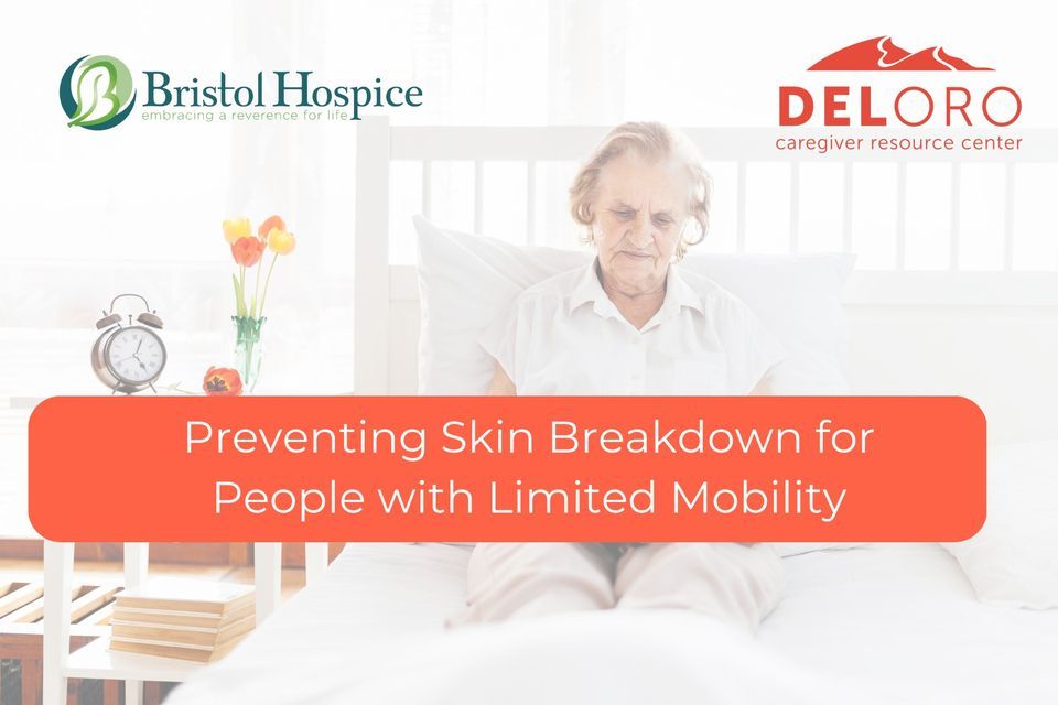 Preventing Skin Breakdown for People with Limited Mobility AND ...