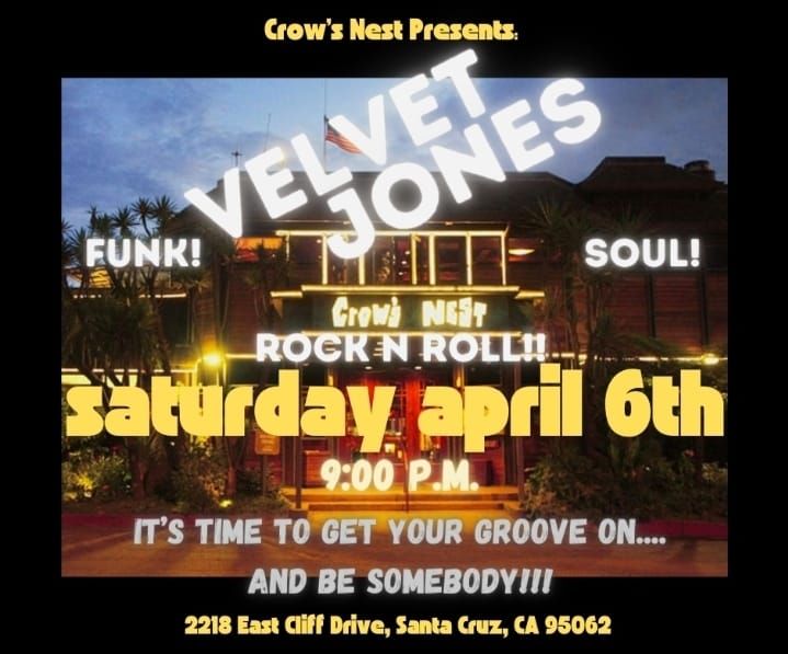 Velvet Jones Band Brings it Back to The Crows Nest, The Crows Nest, San ...