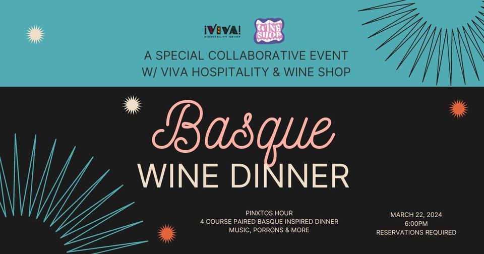 GUIDED BASQUE DINNER in collaboration with Chef Roza Segoviano, Viva ...