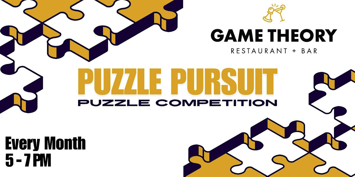 Puzzle Race Competition (MARCH 2025), Game Theory Restaurant + Bar ...