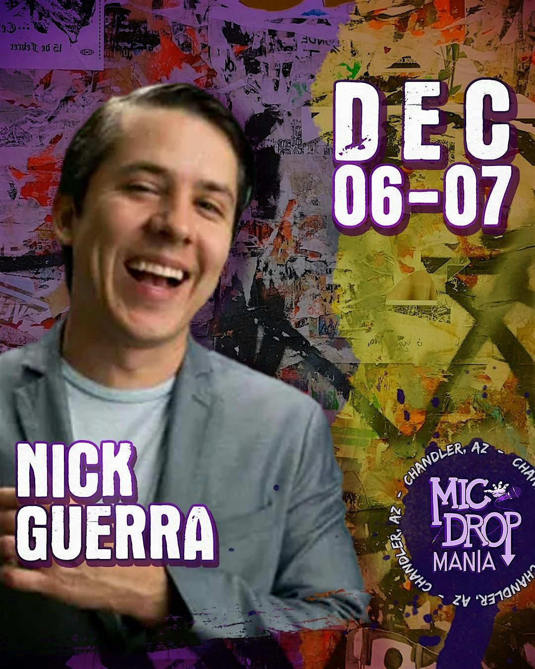 Comedian Nick Guerra, Mic Drop MANIA Comedy Club, Chandler, 6 December ...