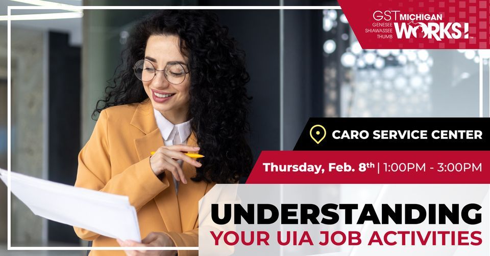 Understanding Your UIA Job Activities, GST Michigan Works (Caro, MI), 8 ...
