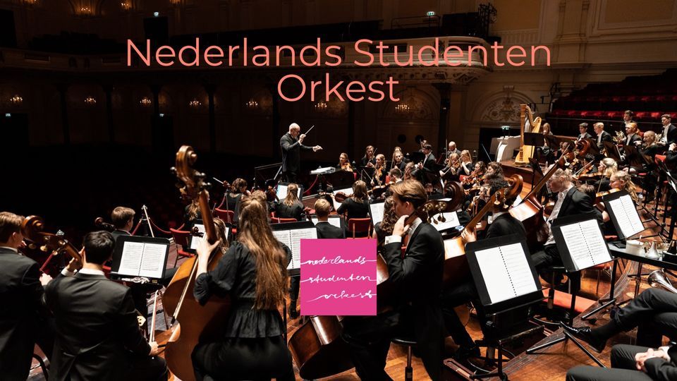 Nederlands Studenten Orkest speelt in Nijmegen, Concertgebouw de ... Nederlands Studenten Orkest speelt in Nijmegen, Concertgebouw de ...