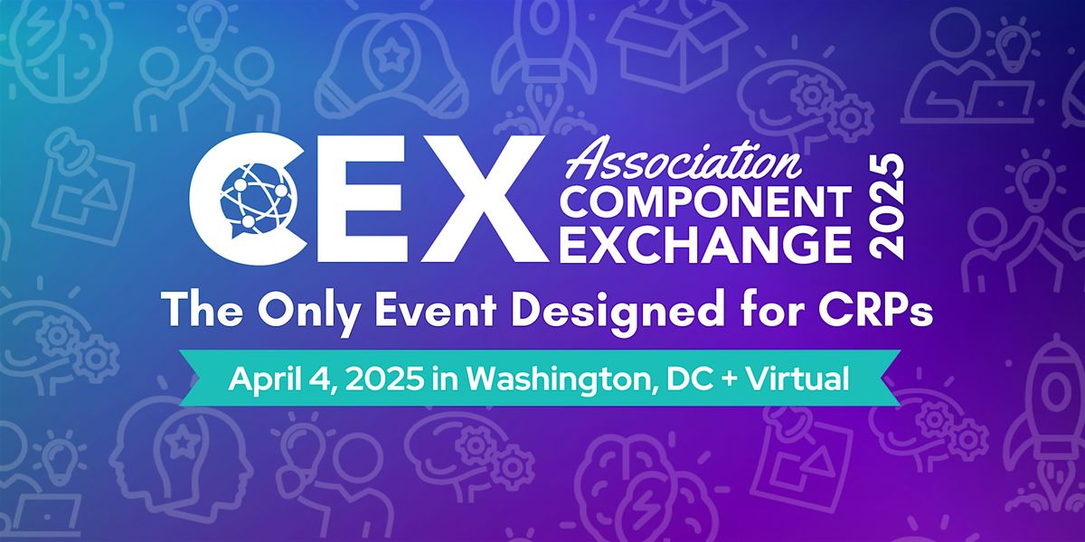 CEX 2025: The Only Event for CRPs (DC + Virtual), AGU Conference Center ...