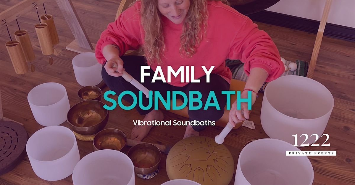 Family Sound Bath: A Healing Journey for All Ages , 1222 Private Events, Aurora, 18 March 2025 ...