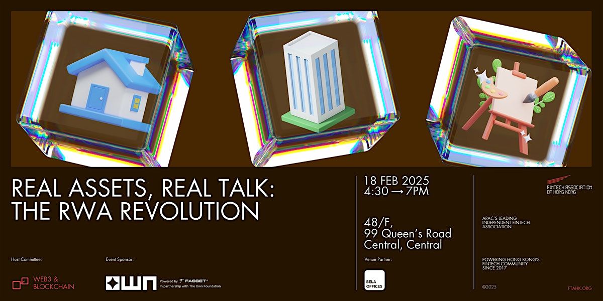 Real Assets, Real Talk: The RWA Revolution, The Center, 99 Queen's Road ...