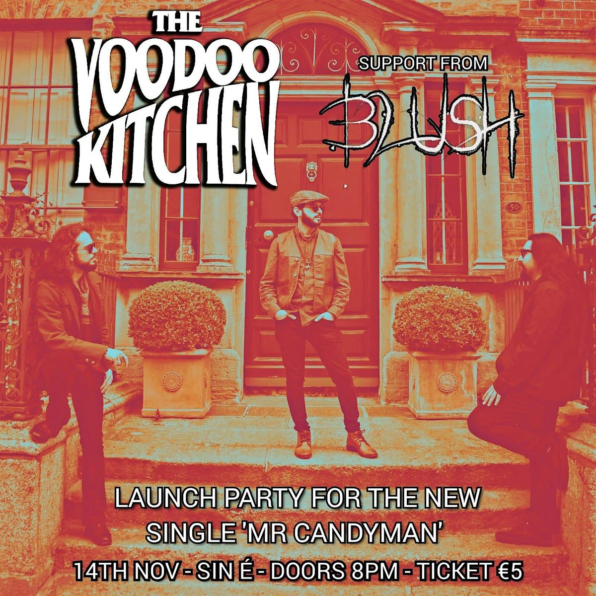 Voodoo Kitchen "Mr Candyman" Single Launch, Sin é, Dublin, 14 November ...