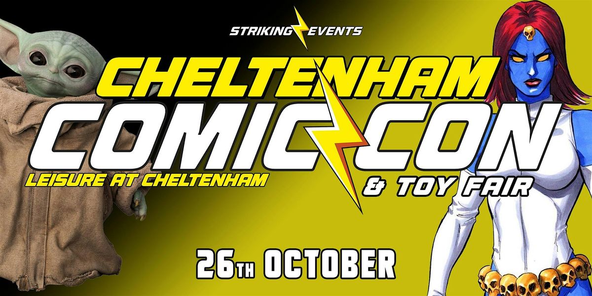 Cheltenham Comic Con & Toy Fair, Leisure at Cheltenham, 26 October 2025 ...