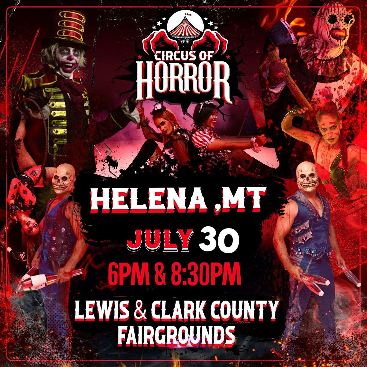 HELENA, MT - CIRCUS OF HORROR, Lewis & Clark County Fairgrounds ...