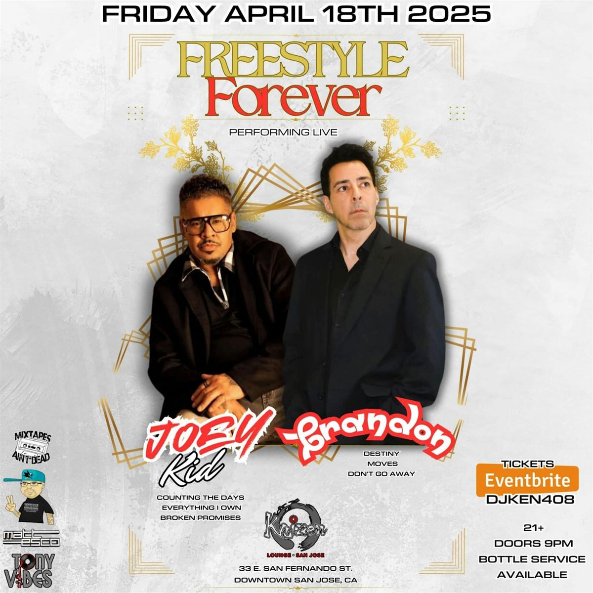 Freestyle Forever (Brandon & Joey Kid), 33 E San Fernando St, San Jose ...