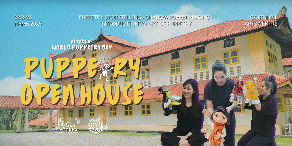 Puppetry Open House 2025: The Little Players Celebrates World Puppetry ...