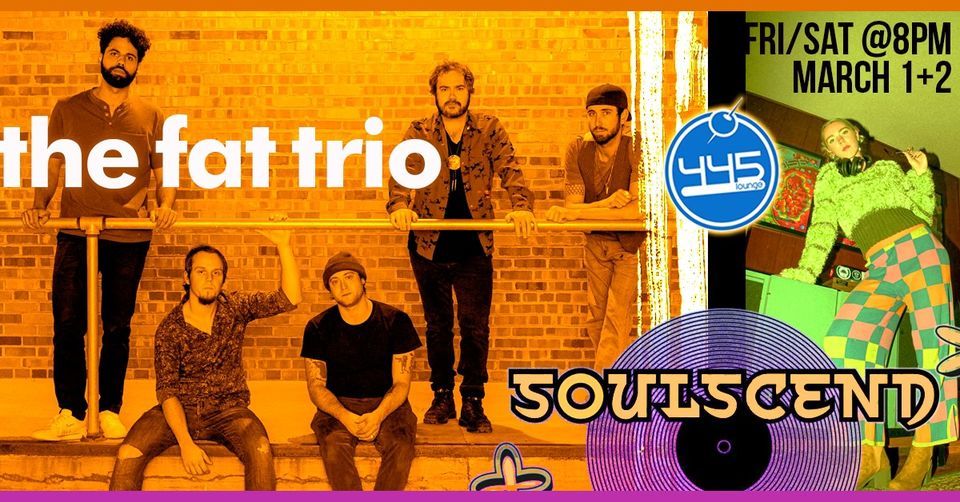 The Fat Trio & Soulscend LIVE@445, 445 Lounge & Grill, Rapid City, 1 ...