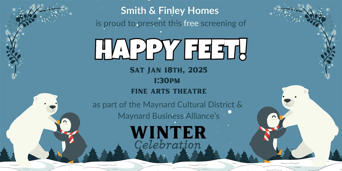 Happy Feet as part of Maynards Winter Celebration!, Maynard Fine Arts ...