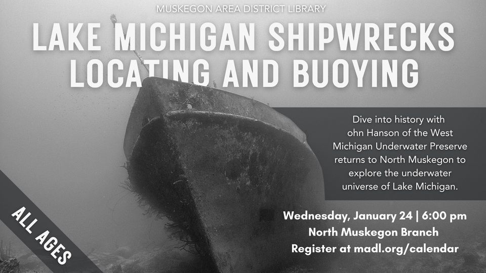 Lake Michigan Shipwrecks: Locating and Buoying, Walker Memorial Library ...