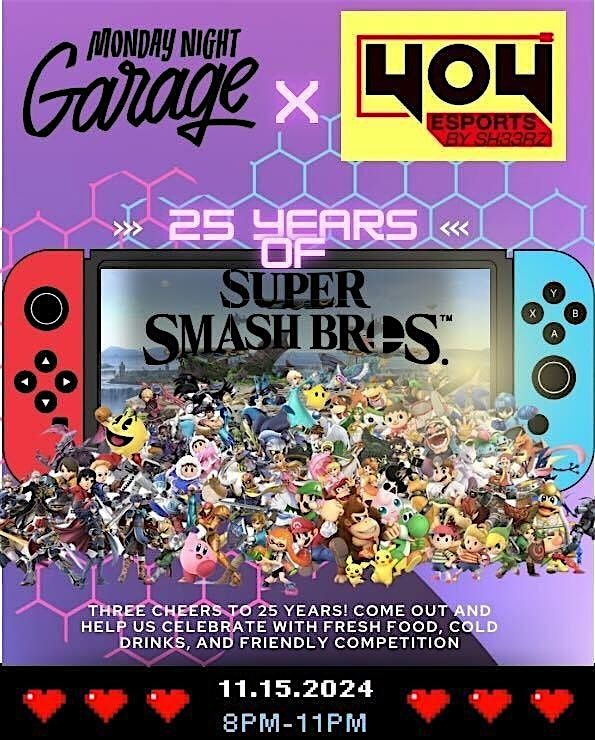 MNG x 4o4 Esports: 25 Years of Smash!!, Monday Night Garage, Atlanta ...