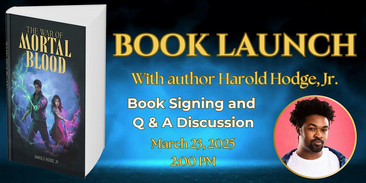 BOOK LAUNCH: War of Mortal Blood by Harold Hodge Jr, Studio 405, New ...