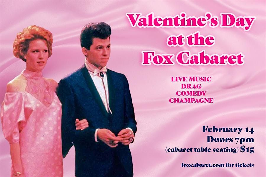 Valentines Day at the Fox Cabaret