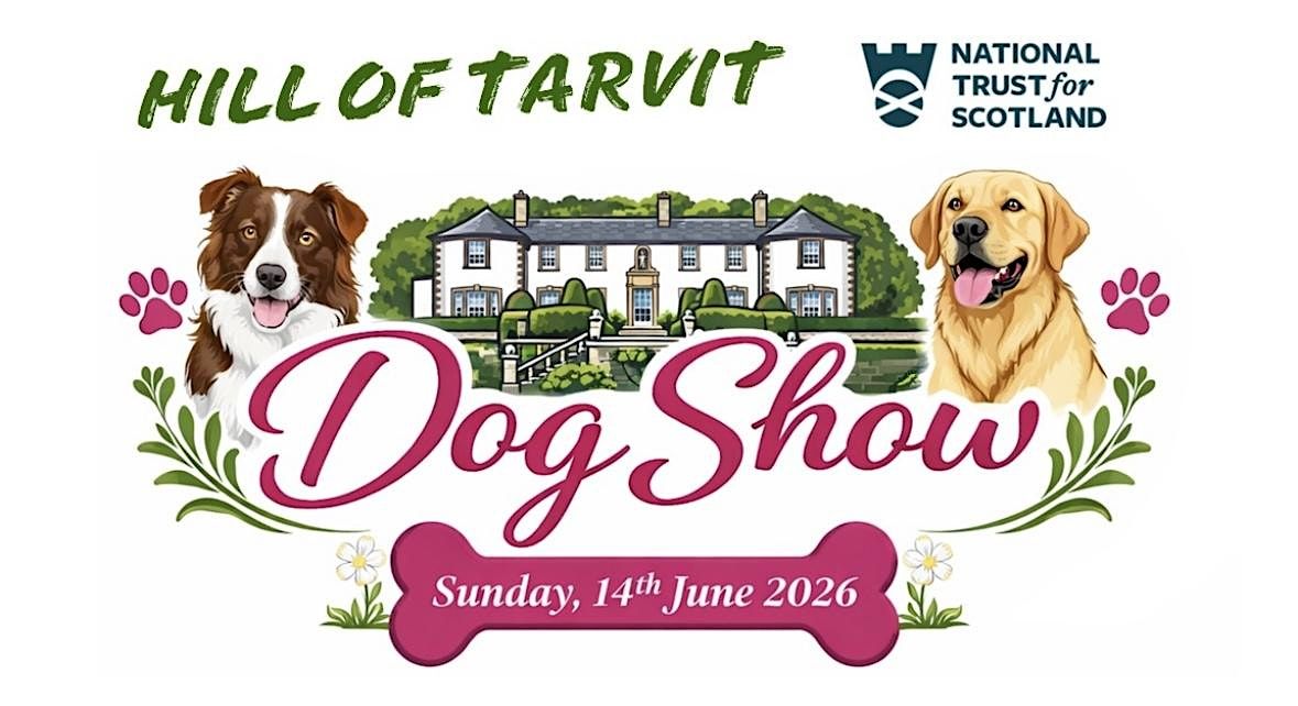 Hill of Tarvit Dog Show, Hill of Tarvit Mansion & Garden (National ...