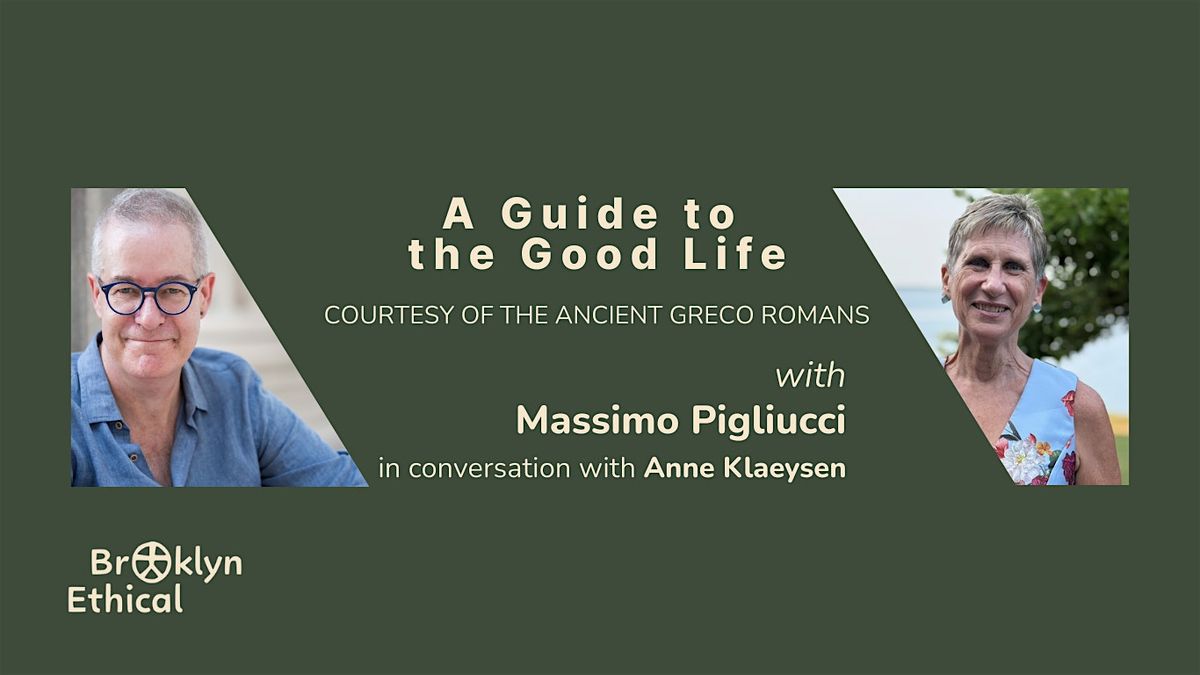 A Guide to the Good Life: Courtesy of the Ancient Greco Romans ...