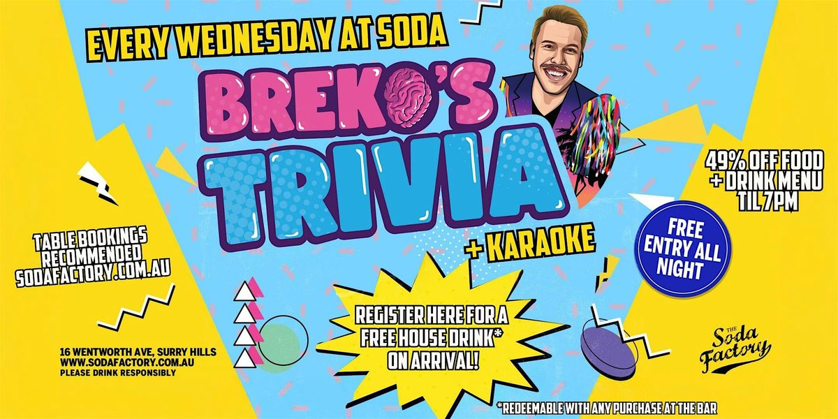 FREE DRINK - Brekos Trivia + Karaoke at Soda!, The Soda Factory, Surry ...