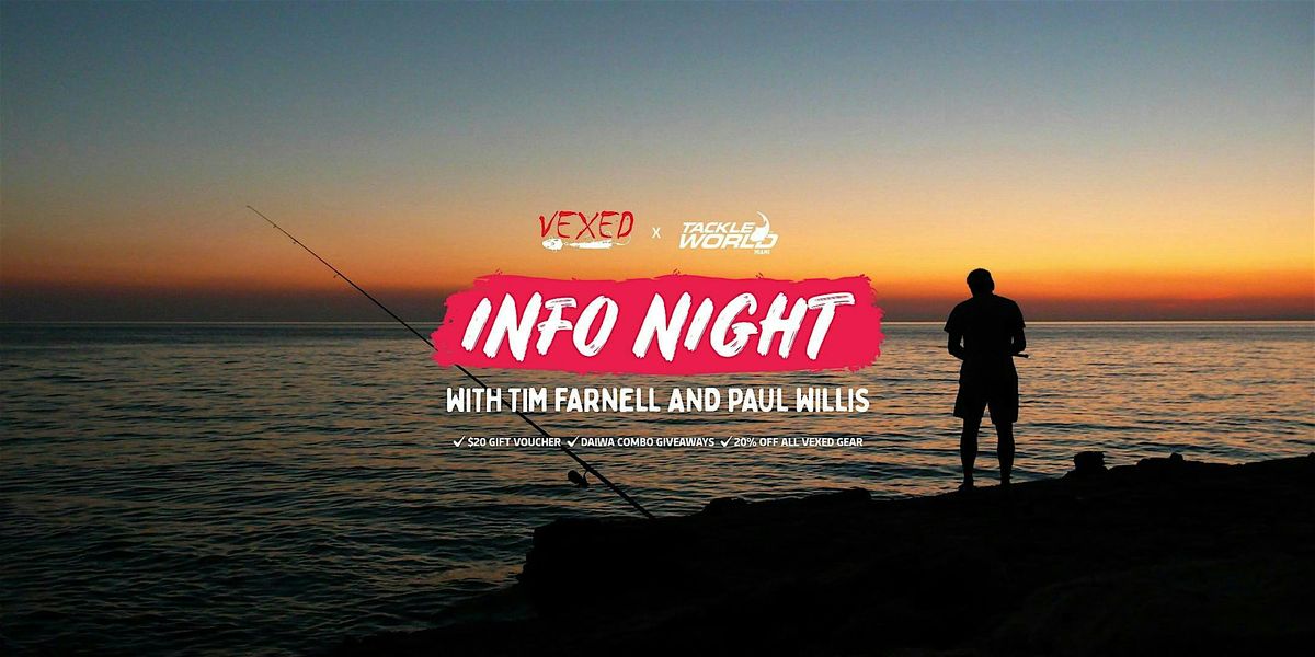 Vexed Fishing & Tackle World Miami | Info Night, Tackle World Miami ...