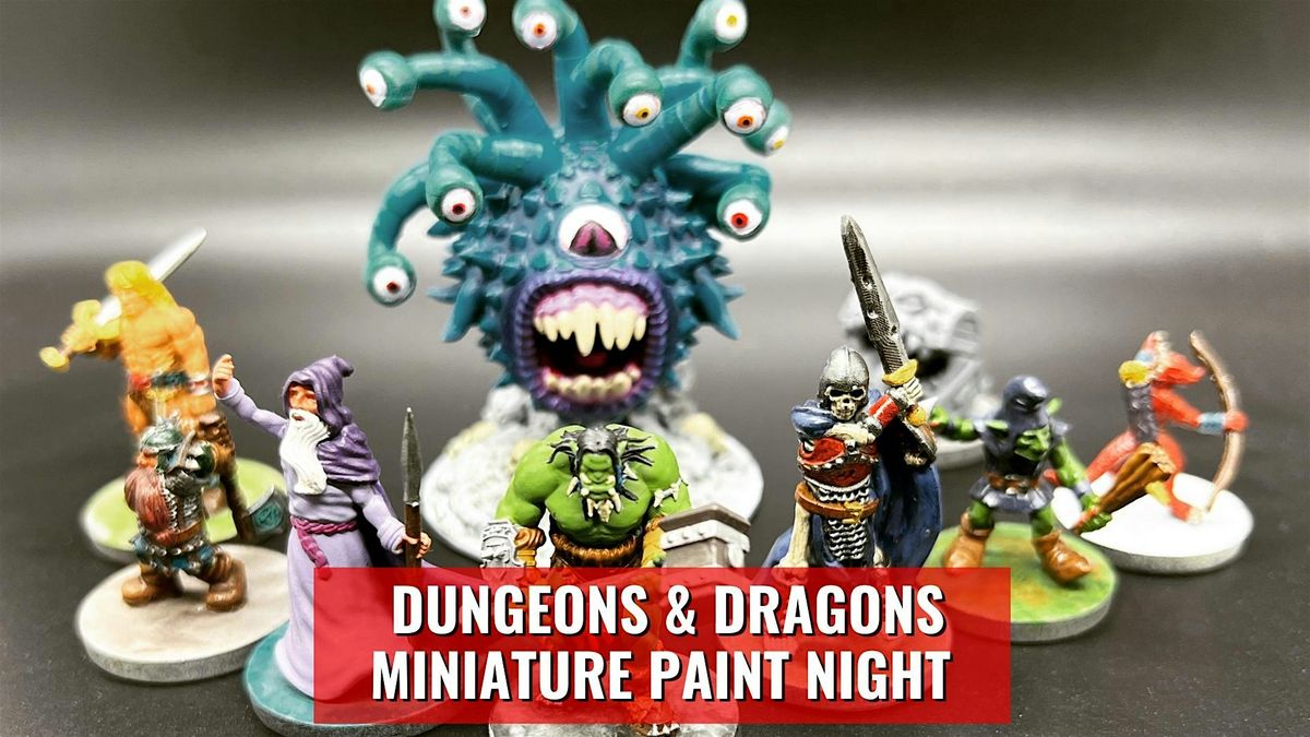 Dungeons & Dragons Miniature Paint Night - Huntington Beach, Dungeons ...